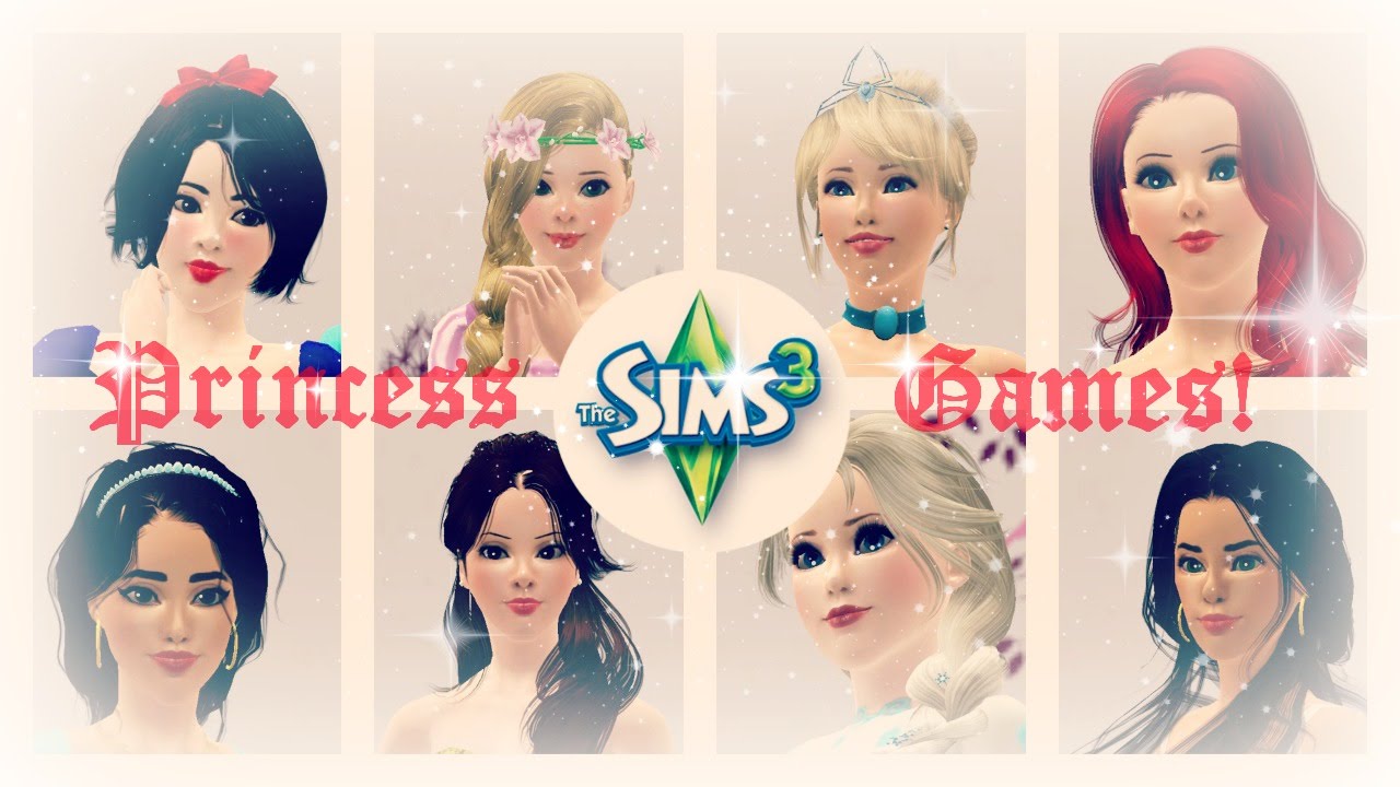 Sims 3: The Princess Games Episode 1: Introduction - YouTube