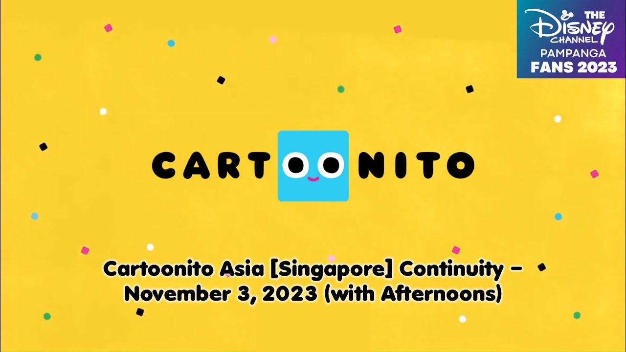 Cartoonito Asia [Singapore] Continuity – November 3, 2023 (with ...