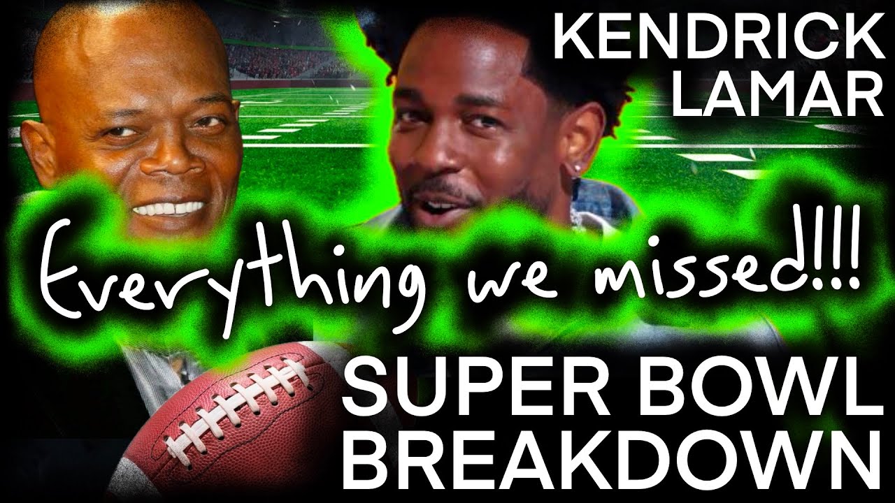 Kendrick Lamar’s SUPER BOWL HALFTIME SHOW 2025 - Explained - YouTube