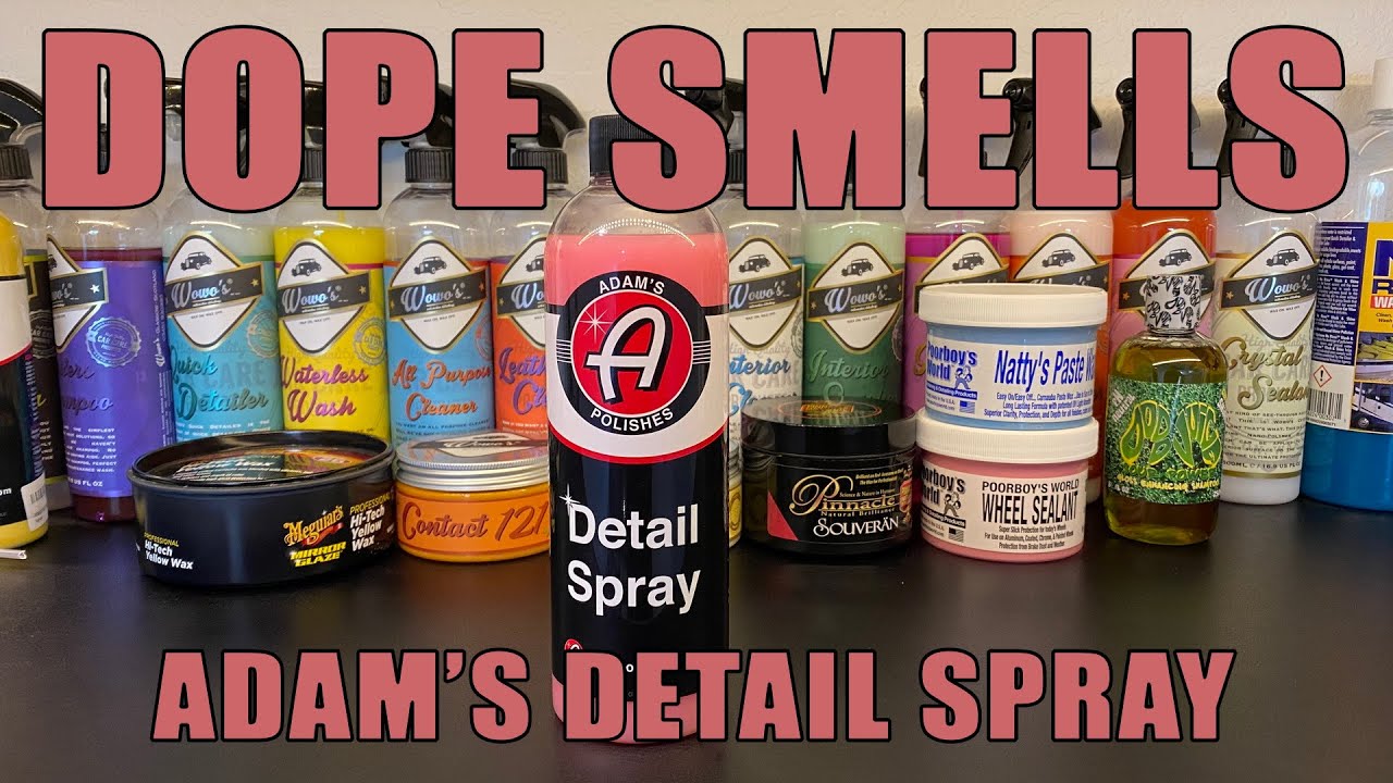 Dope Smells Adam's Detail Spray - Detailing product review by smell ...