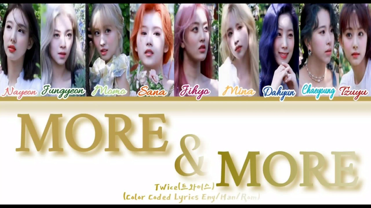 TWICE MORE & MORE Lyrics (트와이스 MORE & MORE 가사) [Color Coded Lyrics Eng ...
