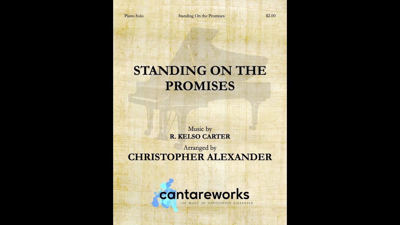 Standing On the Promises - Piano Solo arranged by Christopher Alexander ...