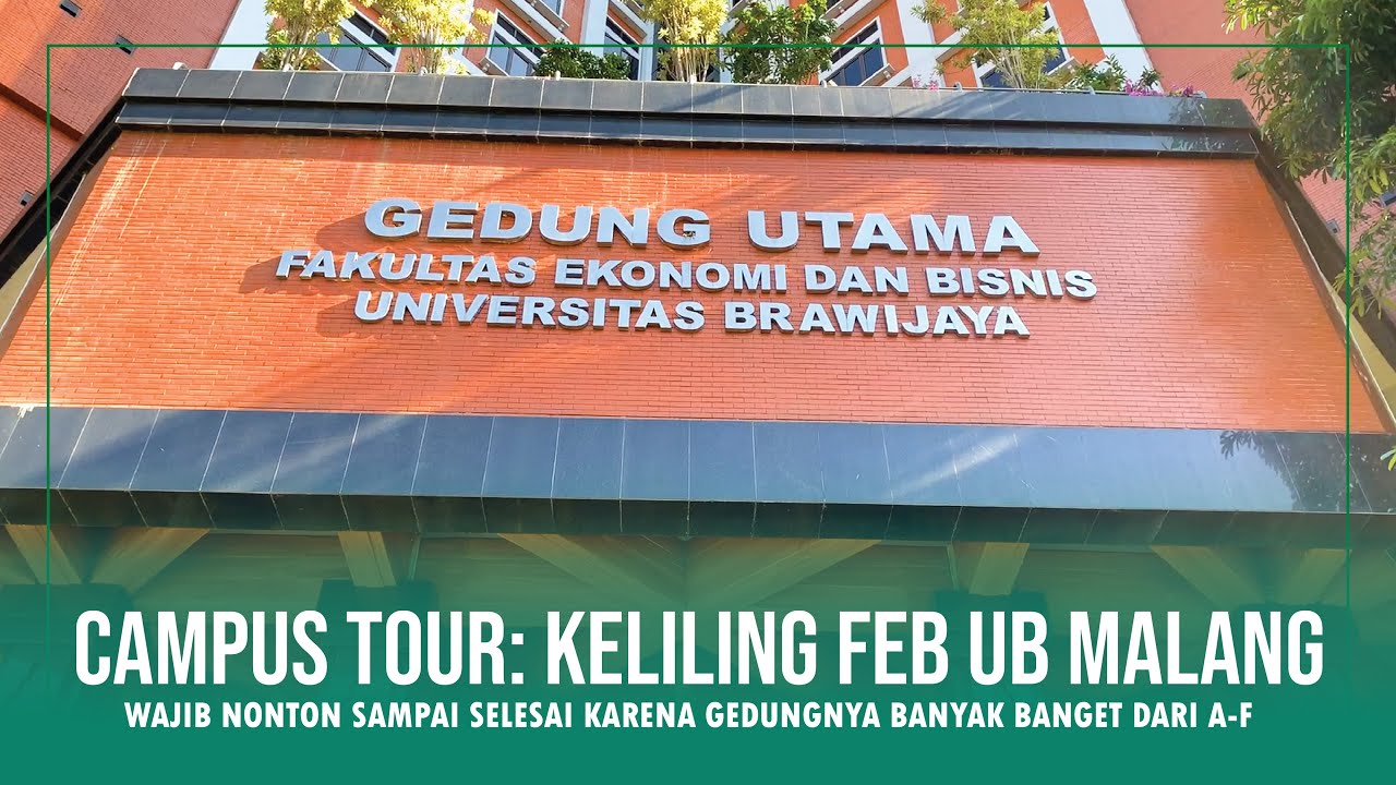 UB Campus Tour: Fakultas Ekonomi Bisnis - YouTube