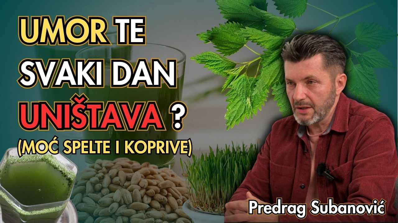 Slab imunitet i umor? Kako spelta i kopriva vraćaju energiju | Predrag ...