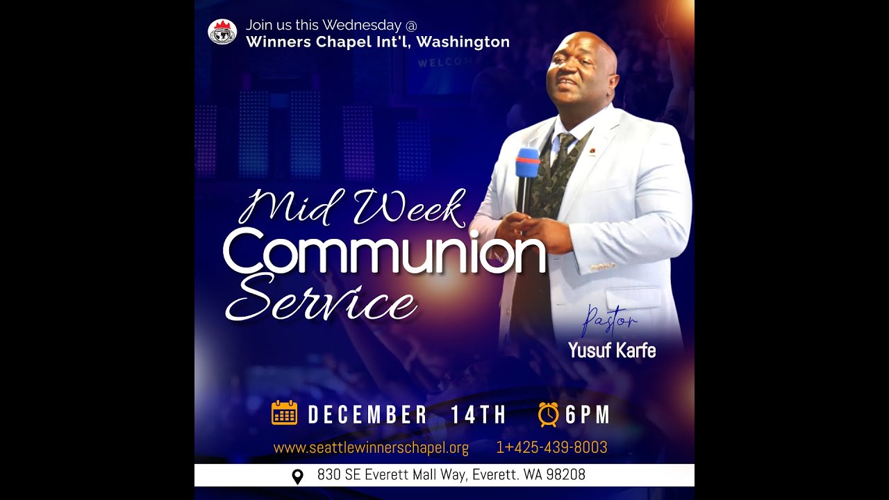MID-WEEK COMMUNION SERVICE DECEMBER 14TH, 2022 | Winners Chapel ...