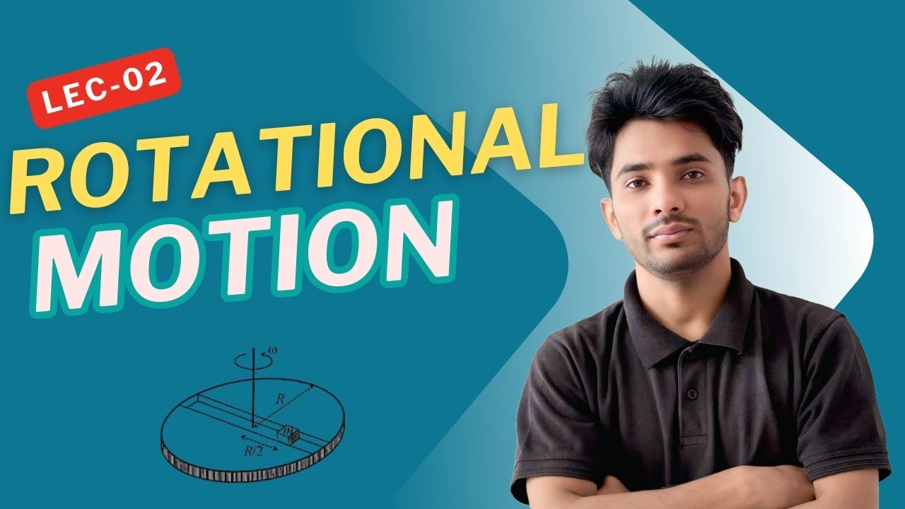 Rotational motion|| (Lecture-02) ||Physics||By-Mohd Zulkadar - YouTube
