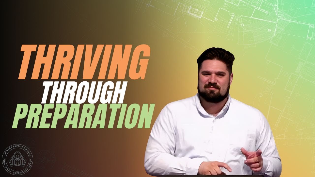 (Thrive) Thriving through Preparation | Matt Ehlen | CBC - YouTube