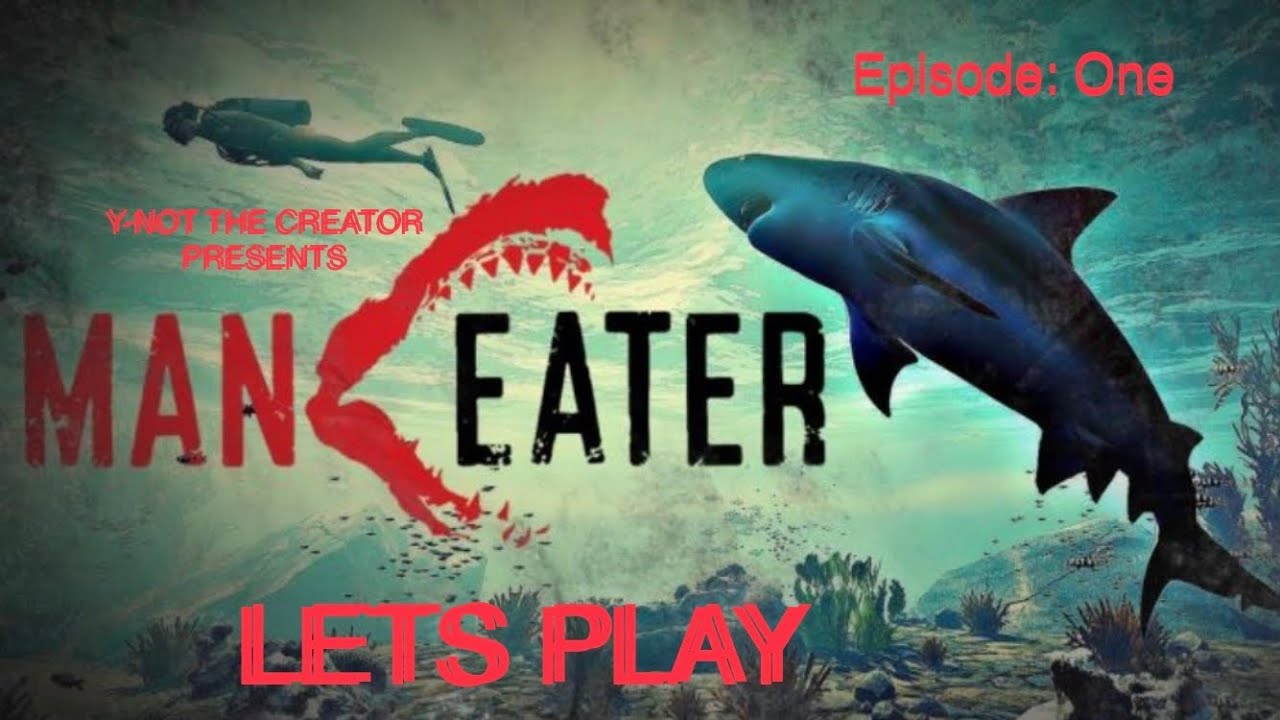 MANEATER - WALKTHROUGH GAMEPLAY PART ONE - INTRO ( FULL GAME ) - YouTube