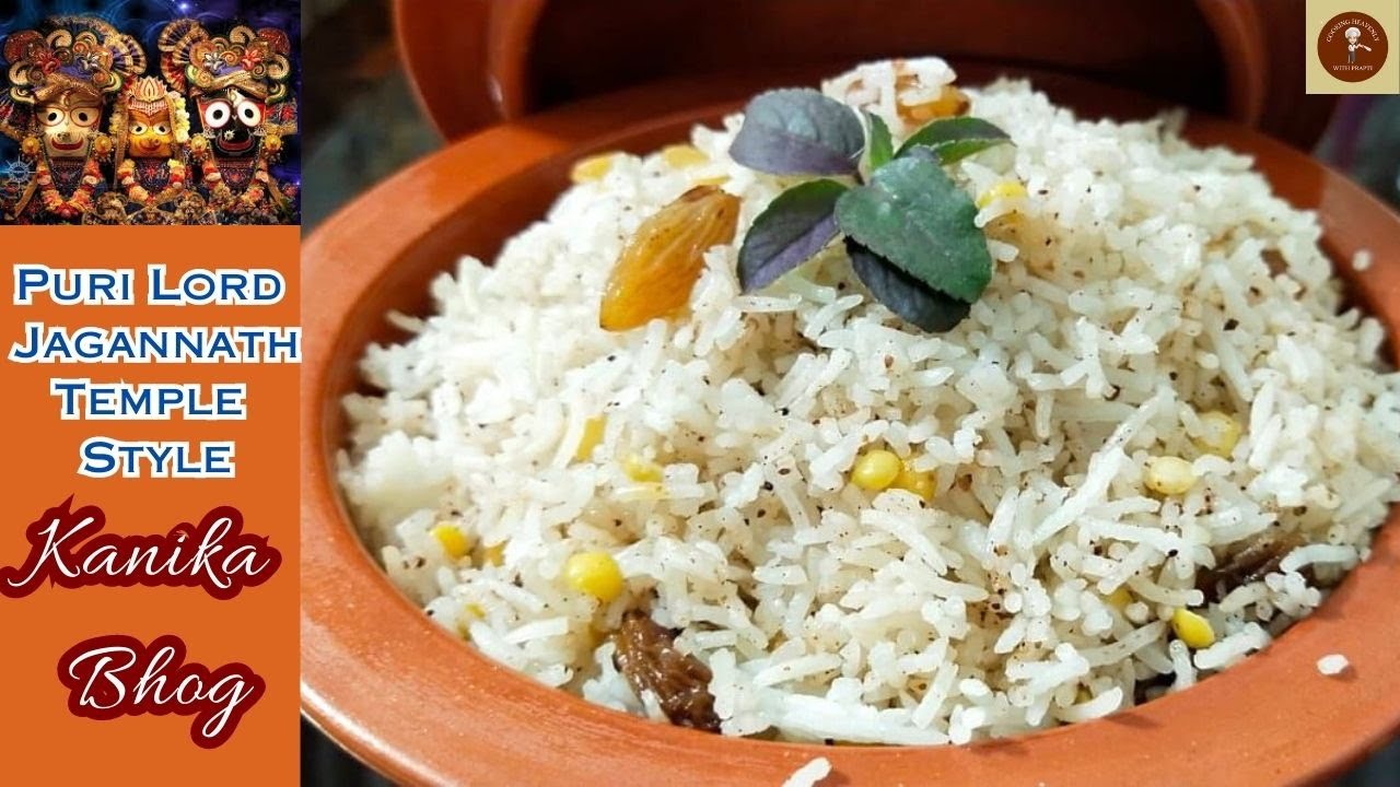 Kanika Recipe of Puri Jagannath Temple| Kanika Mahaprasad | 56 Bhog ...