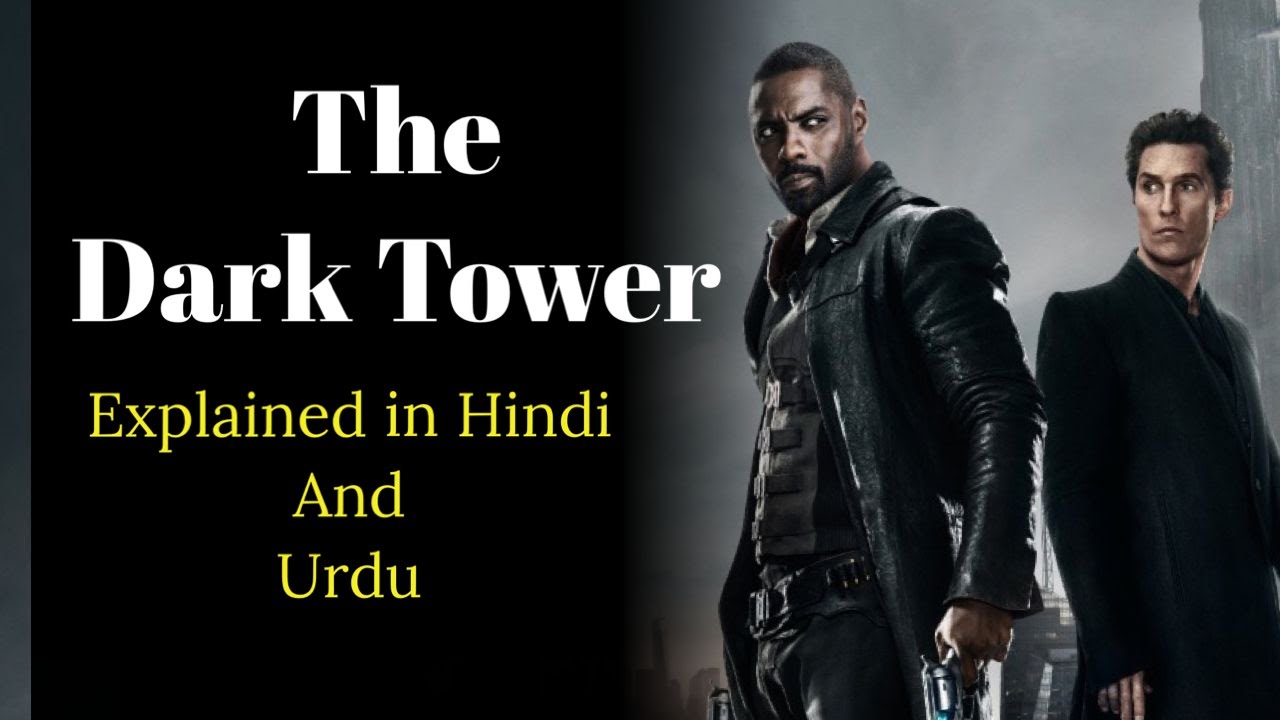 The Dark Tower Movie Explained in Hindi - YouTube