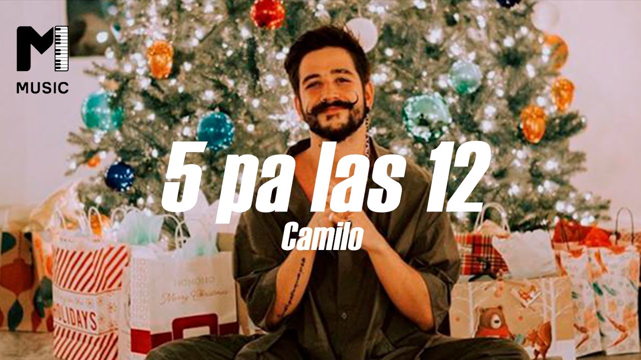 Camilo - 5 pa las 12 - Letra - YouTube
