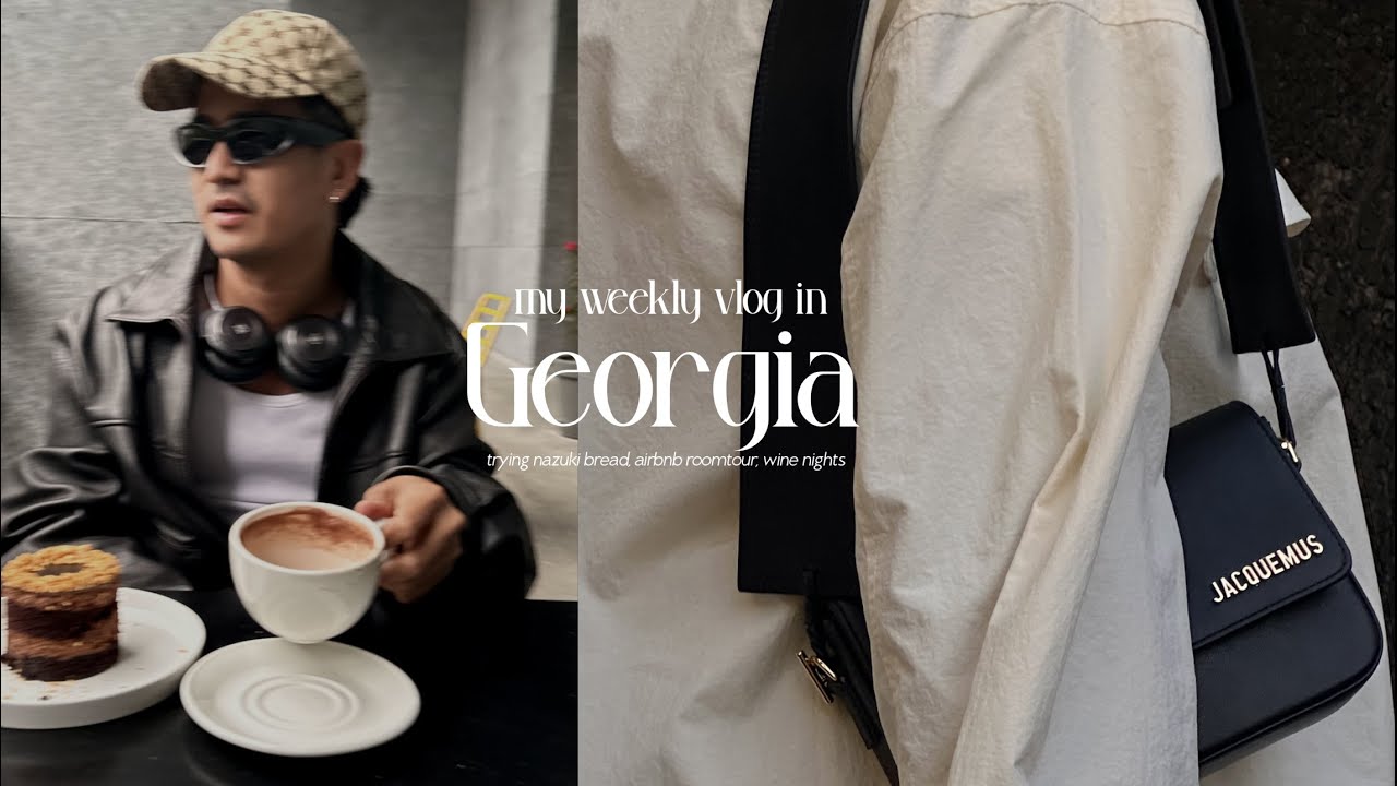 TRAVEL VLOG • A week in Georgia Part 2: Trying Nazuki Bread, Airbnb ...