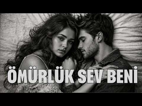 Ömürlük Sev Beni ❤️ En Romantik Aşk Şarkıları 2026