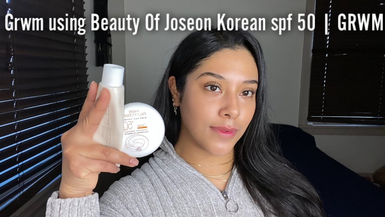 Grwm using Beauty Of Josean Korean sunscreen | GRWM | Chat 💬 - YouTube