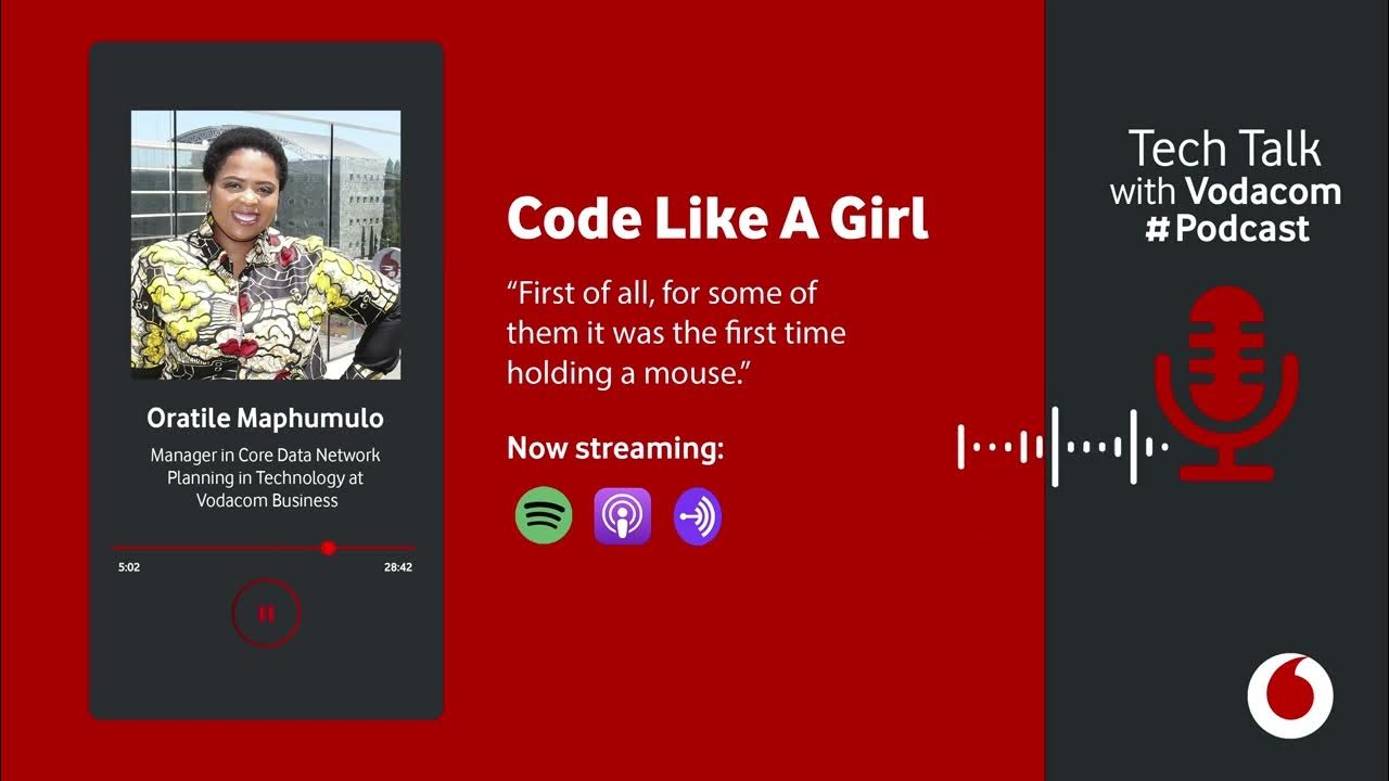 Vodacom | Tech Talk | Podcast Series: The Code Like A Girl initiative - YouTube
