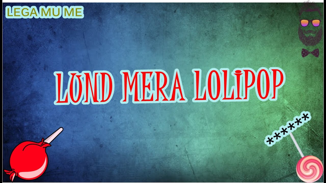 RAINBOW- LUND MERA LOLIPOP ( SEXY RAP 2023 ) - YouTube