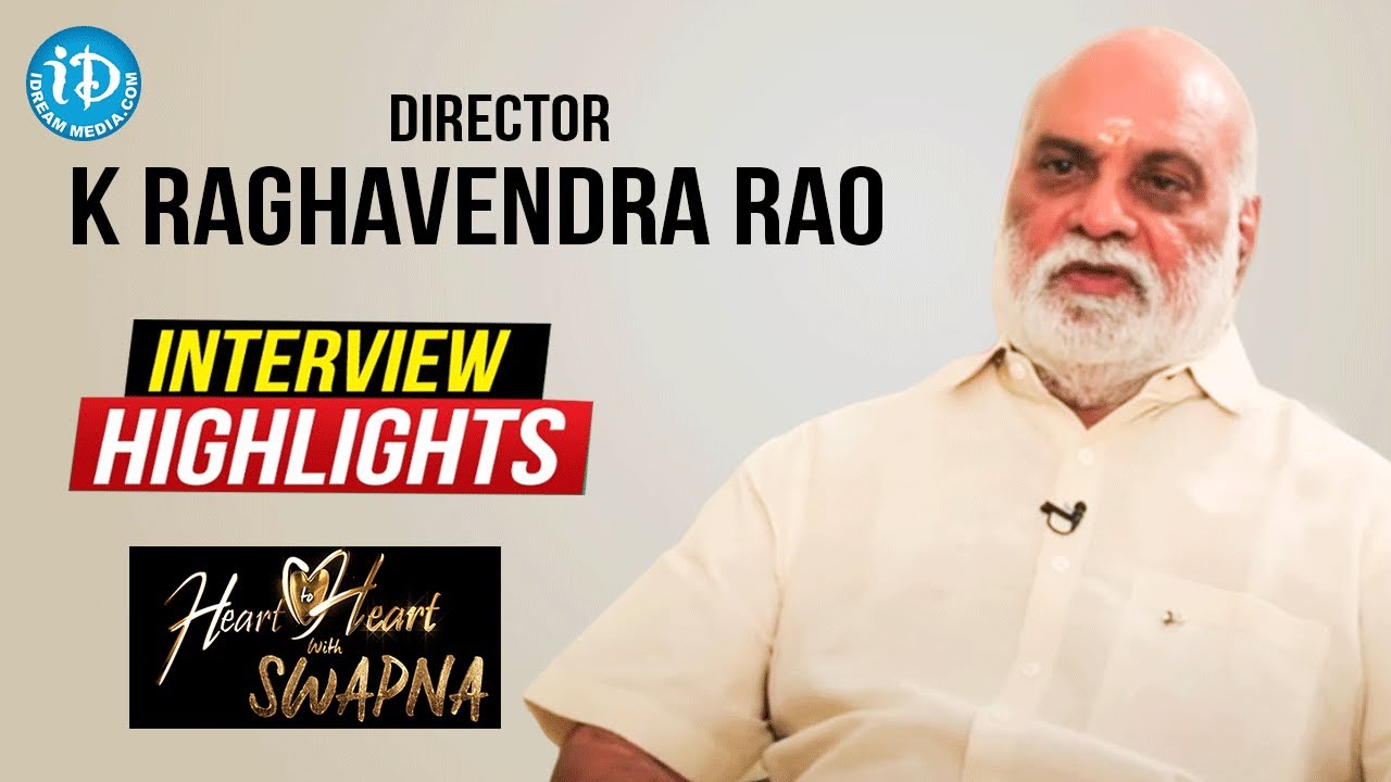 Legendary Director K Raghavendra Rao Interview Highlights | Heart To ...