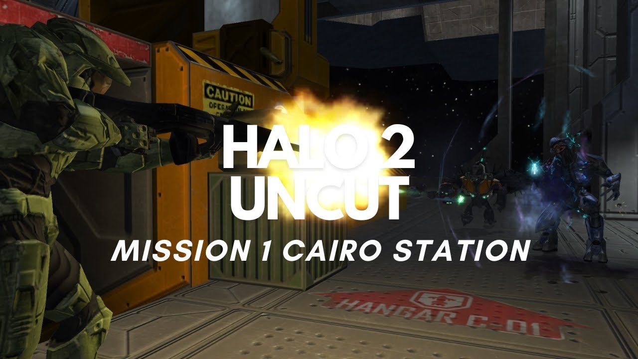 HALO 2 UNCUT | Mission 1 "Cairo Station" - YouTube