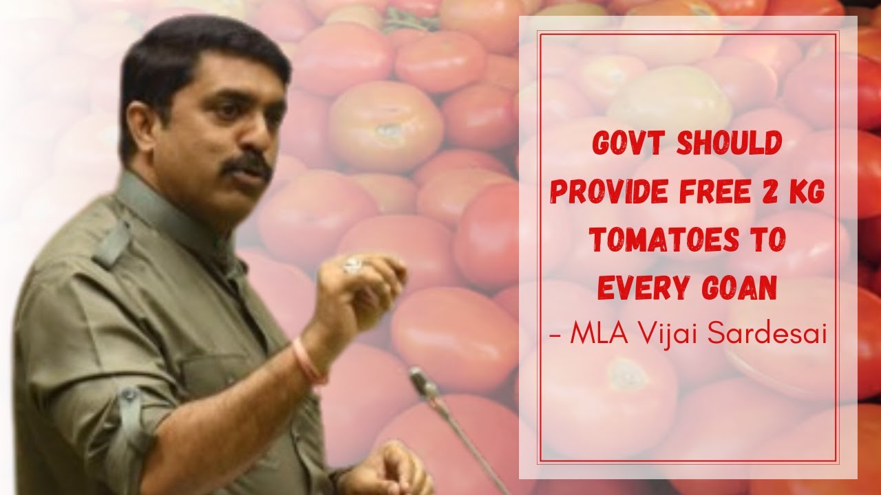 Govt Should Provide Free 2 Kg Tomatoes To Every Goan - MLA Vijai ...