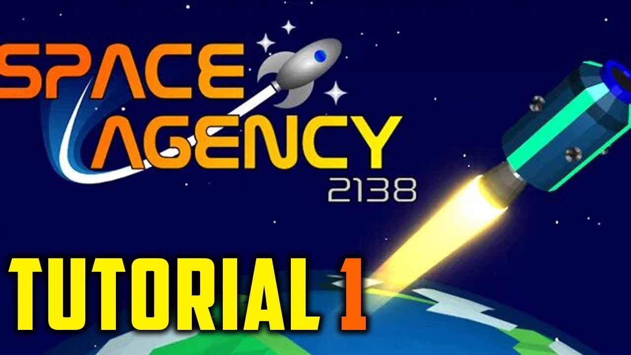Space Agency 2138 !!!! Tutorial 1 || What do you think ?? - YouTube