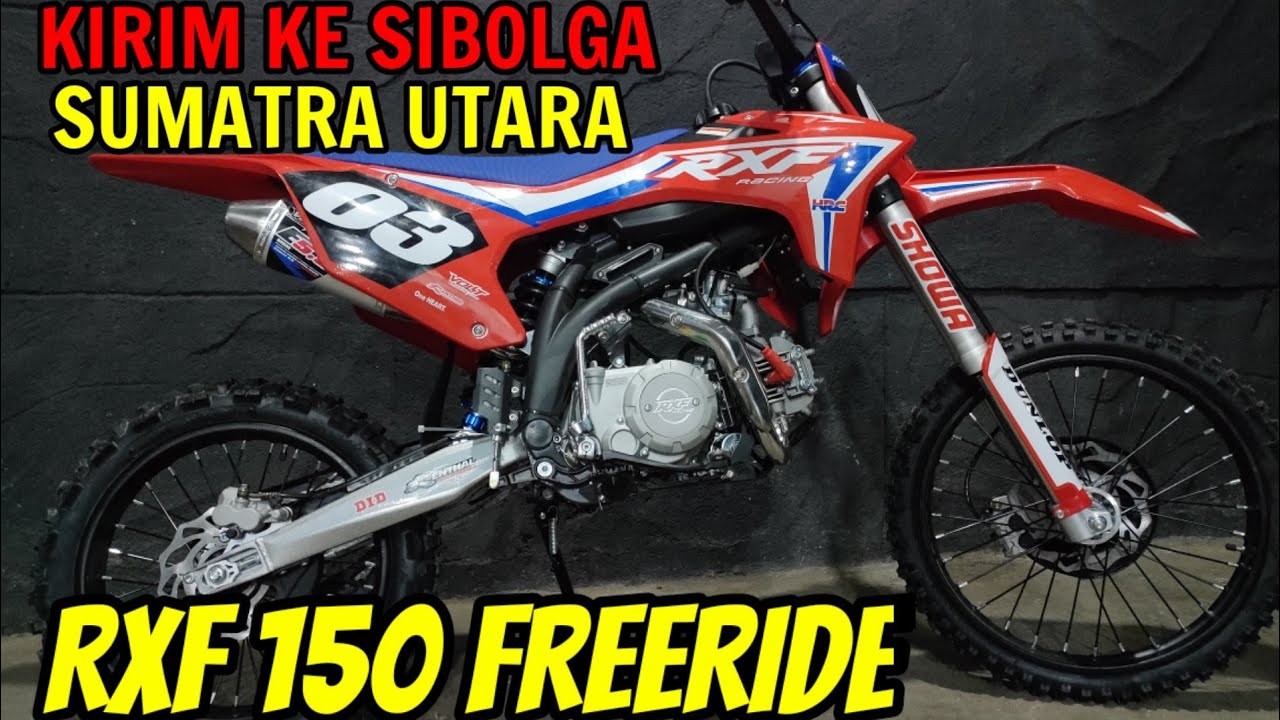 RXF 150 FREERIDE DIKIRIM KE SIBOLGA - SUMATRA UTARA - YouTube
