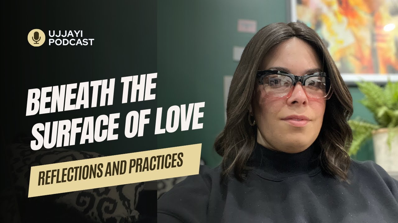 Beneath the Surface of Love Reflections and Practices - YouTube