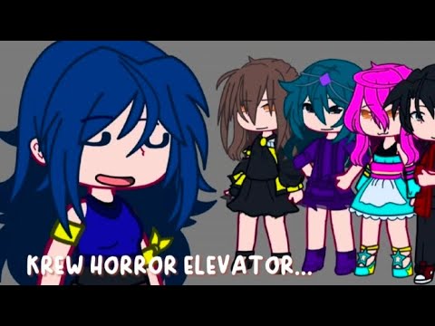 KREW HORROR ELEVATOR... |FT. KREW |Gacha Club |ItsFunneh |Brown Autumn ...