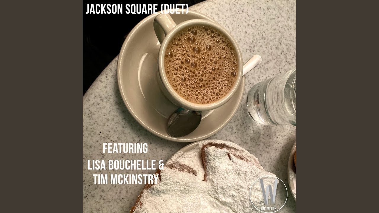 Jackson Square (Duet) (feat. Lisa Bouchelle & Tim McKinstry) - YouTube