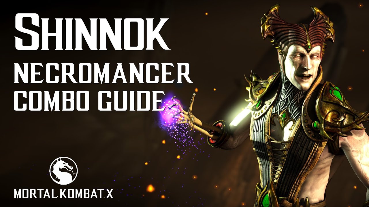 Mortal Kombat X: SHINNOK (Necromancer) Combo Guide - YouTube