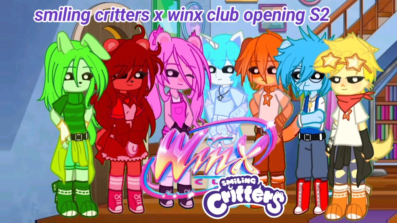 Smiling critters x winx club opening S2 - YouTube