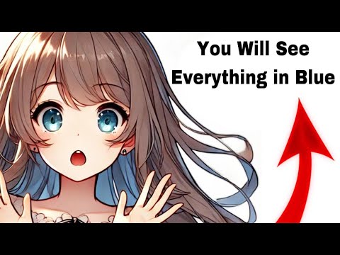This Video Will Make You See Everything in Blue Color!😱 - YouTube