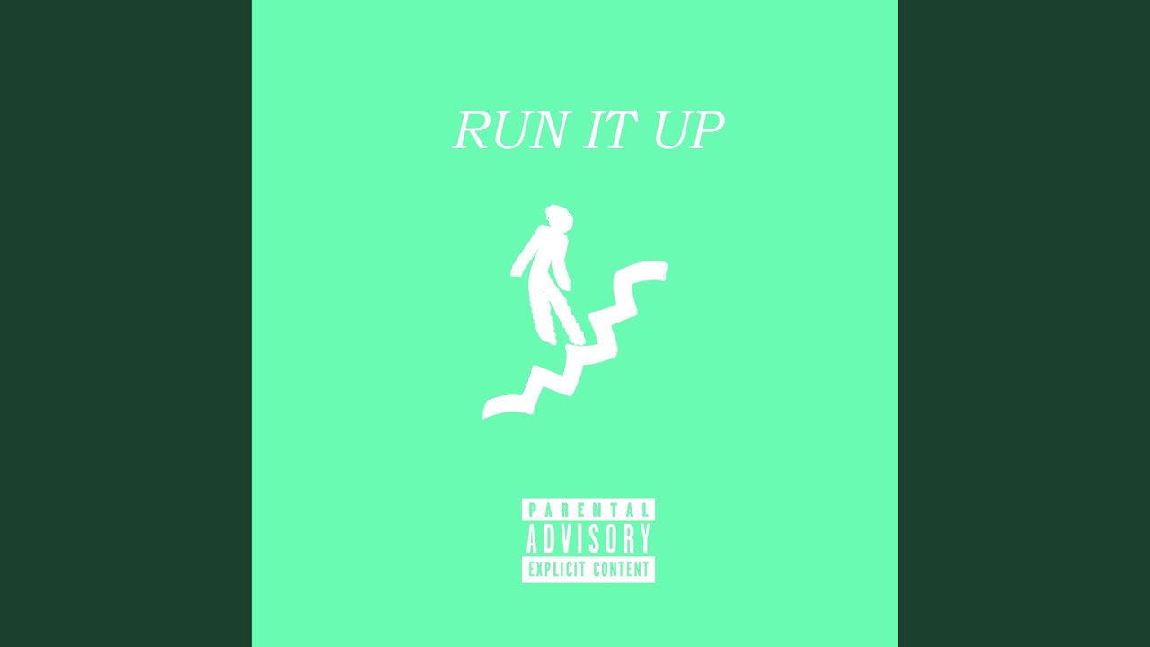 Run It Up - YouTube
