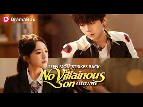 I Died Because of My Villain Son. Now I’m 18 Again—And His New Classmate. 🏫🔥 | DramaBox