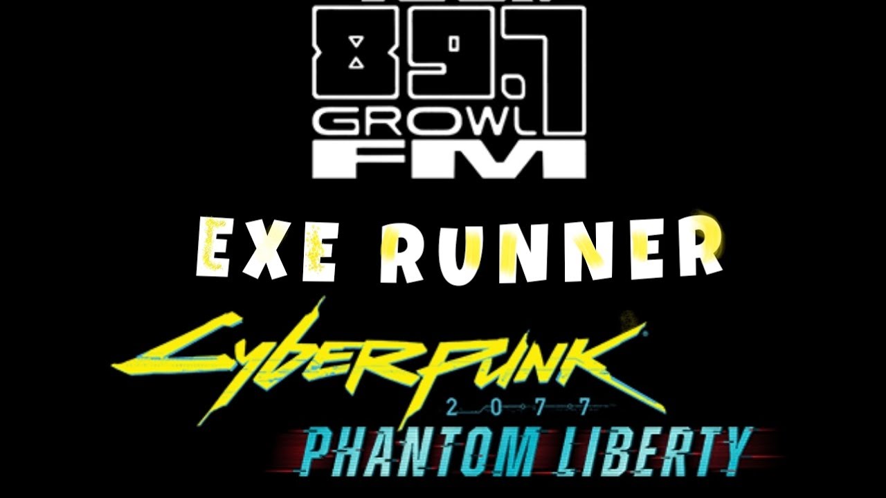 CYBERPUNK 2077 GROWL FM "EXE RUNNER" TRACK CONTEST 2022 - YouTube