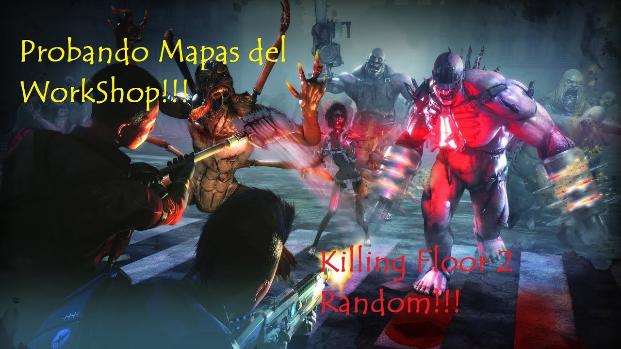 Dust en Killing Floor 2?// Probando mapas de la Workshop KF2 - YouTube