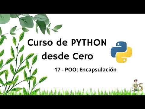 Curso de Python desde Cero (Práctico) : 17 - Encapsulación - YouTube