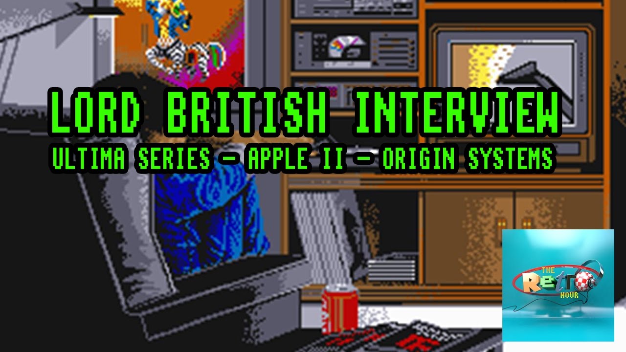Ultima and Origin Systems with Lord British - The Retro Hour EP39 - YouTube