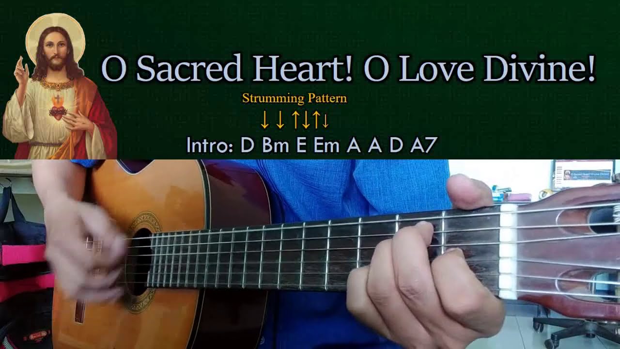 O Sacred Heart O Love Divine - Guitar Chords - YouTube