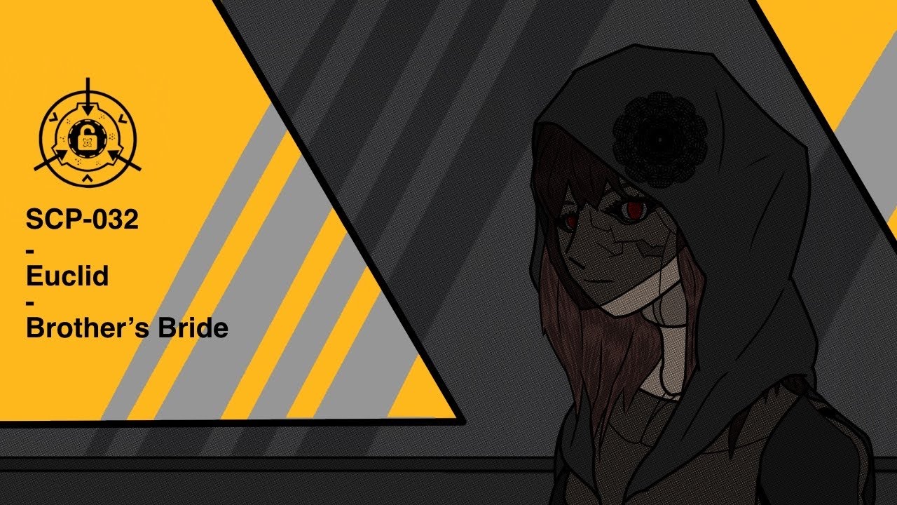 SCP-032 - Brothers' Bride - Euclid - YouTube