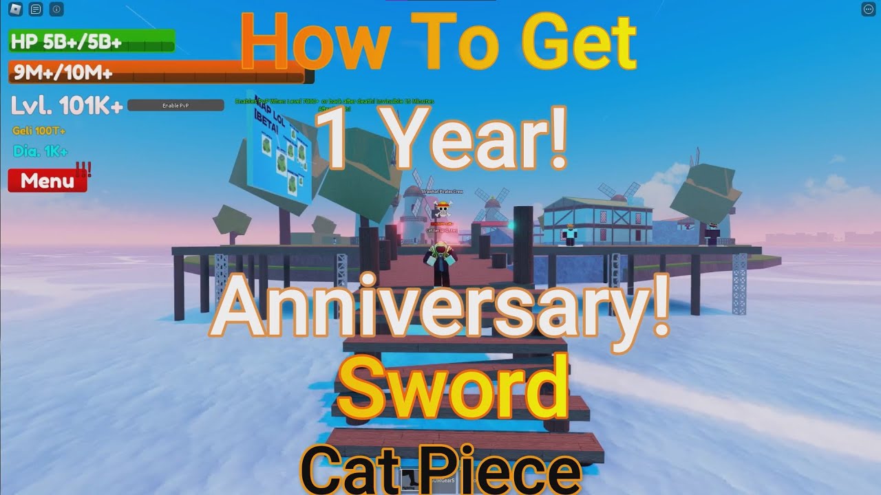How To Get 1 Year Anniversary Sword | Cat Piece - YouTube