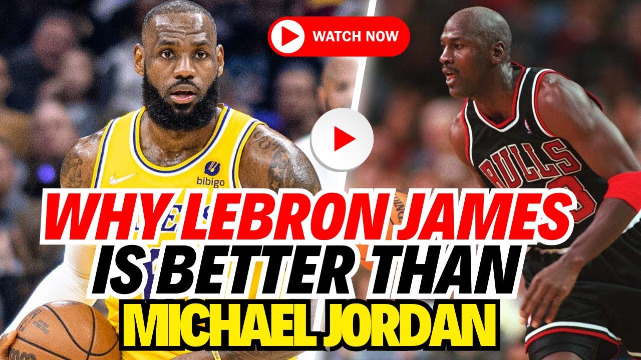 Decoding the LeBron vs. Jordan Debate Why LeBron James Prevails - YouTube