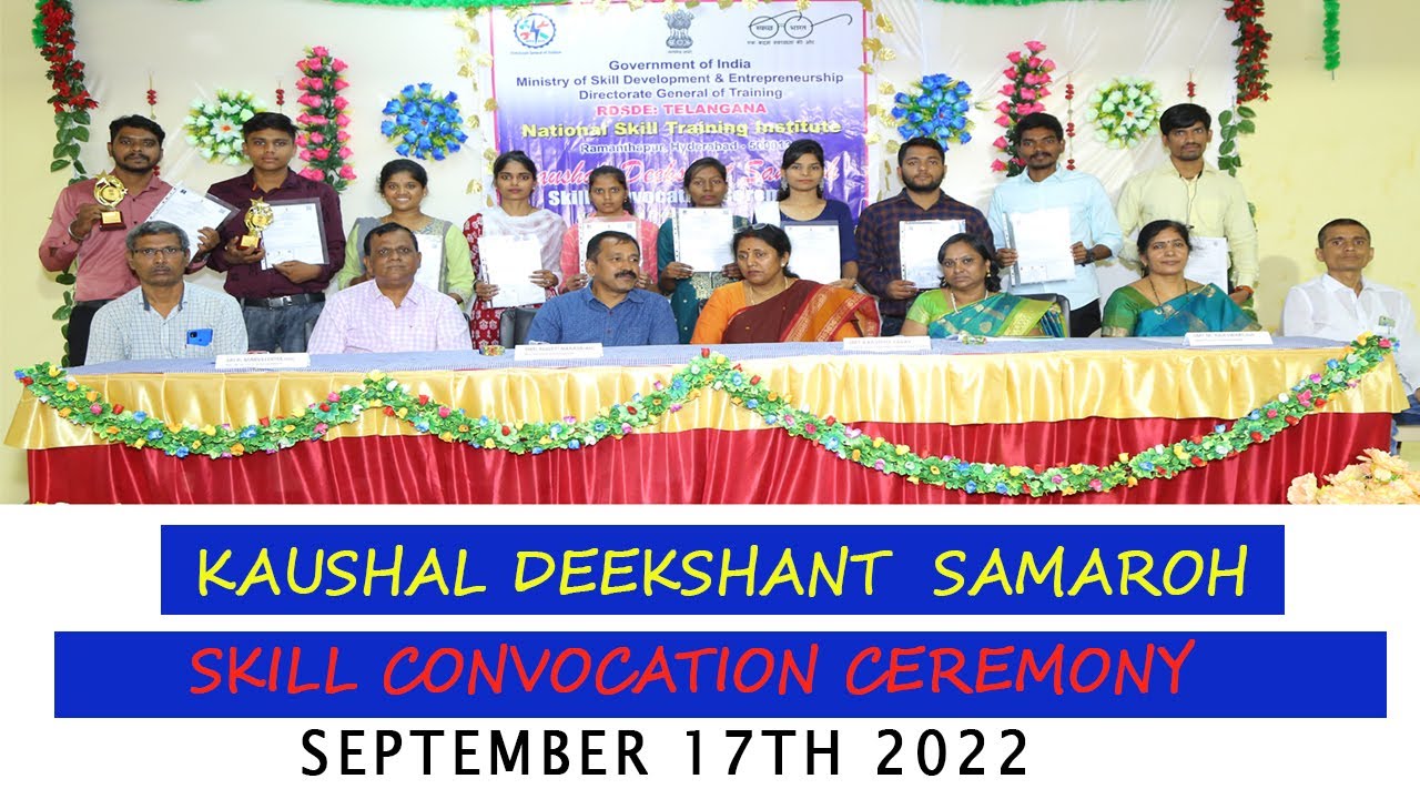 KAUSHAL DEEKSHANT SAMARAH, SKILL CONVOCATION CEREMONY NSTI RAMATHAPUR ...