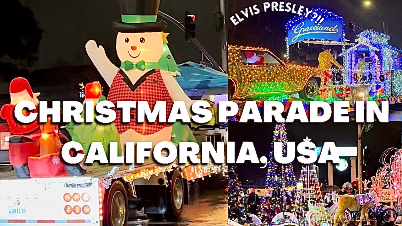 CHRISTMAS PARADE IN CALIFORNIA, USA 🇺🇸 | ELVIS PRESLEY?!😱😆 | My First ...