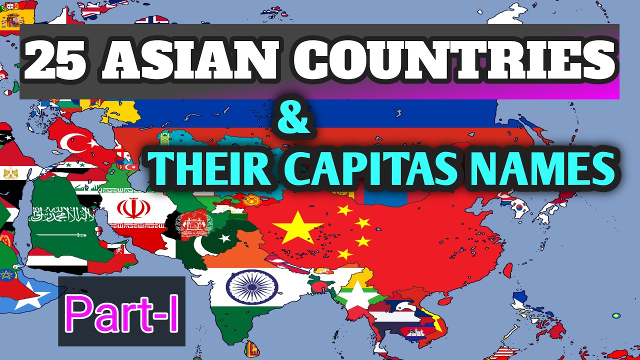 asian countries and capitals| asian counties flags| asian countries ...