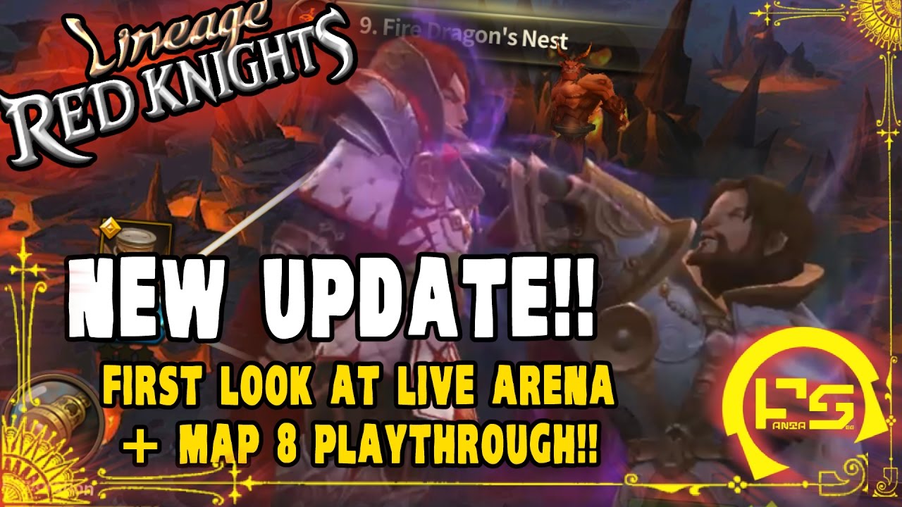 Lineage Red Knights: NEW PATCH, ARENA LIVE-PVP FIRST LOOK!! MAP 9 FIRST ...
