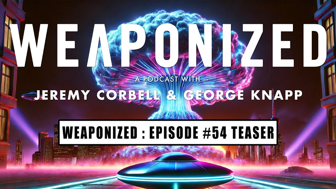 WEAPONIZED : EPISODE #54 : TEASER - YouTube