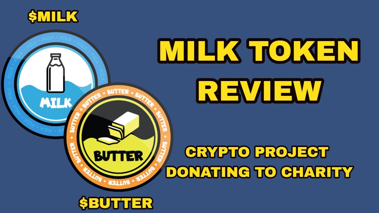 MILK TOKEN REVIEW - Cryptocurrency Project Donating To Charity - YouTube