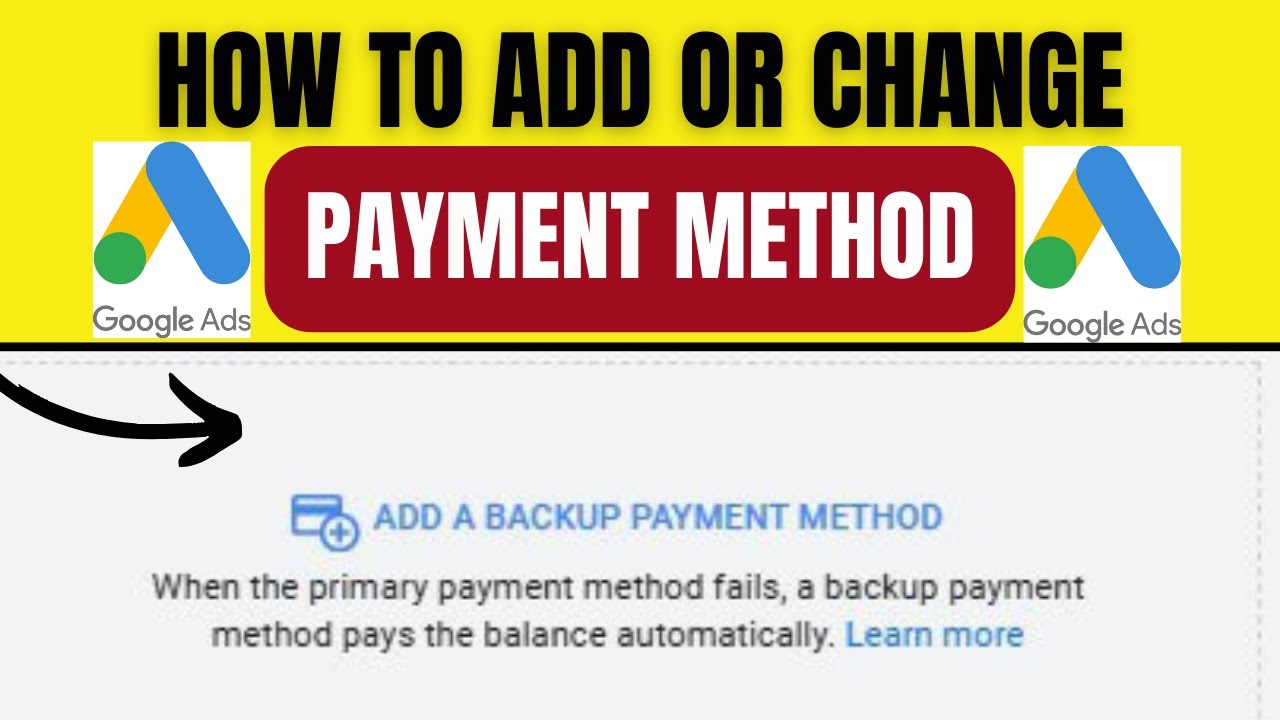 How to add or change payment method in google ads - YouTube