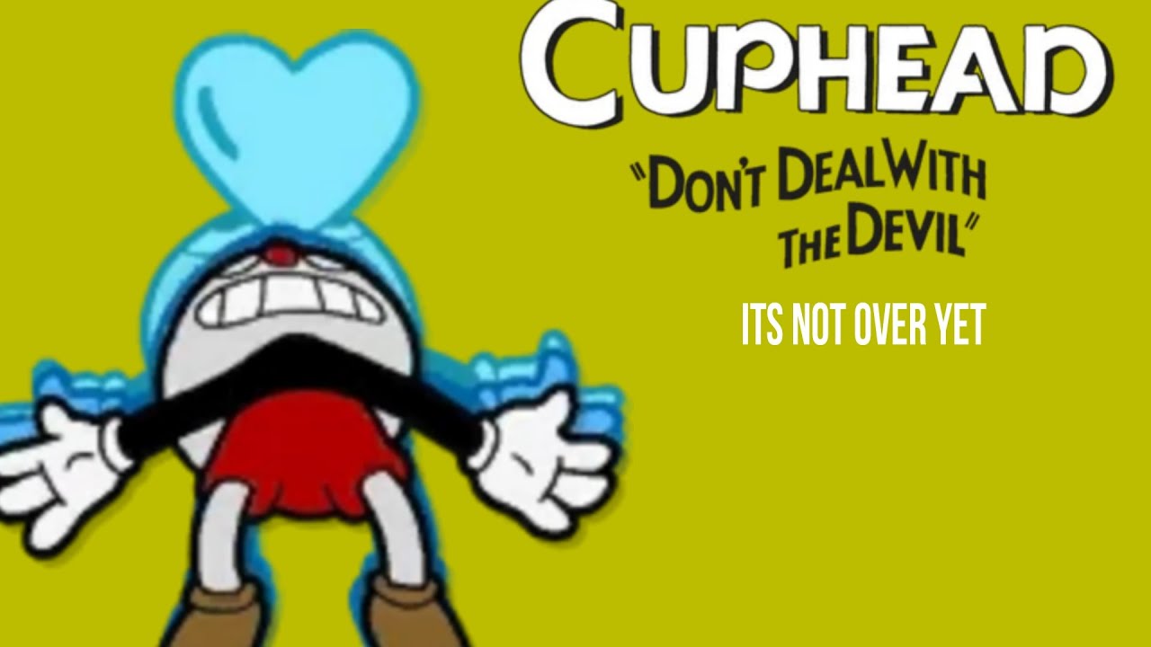 ITs Not Over Yet - Cuphead DLC Live - YouTube