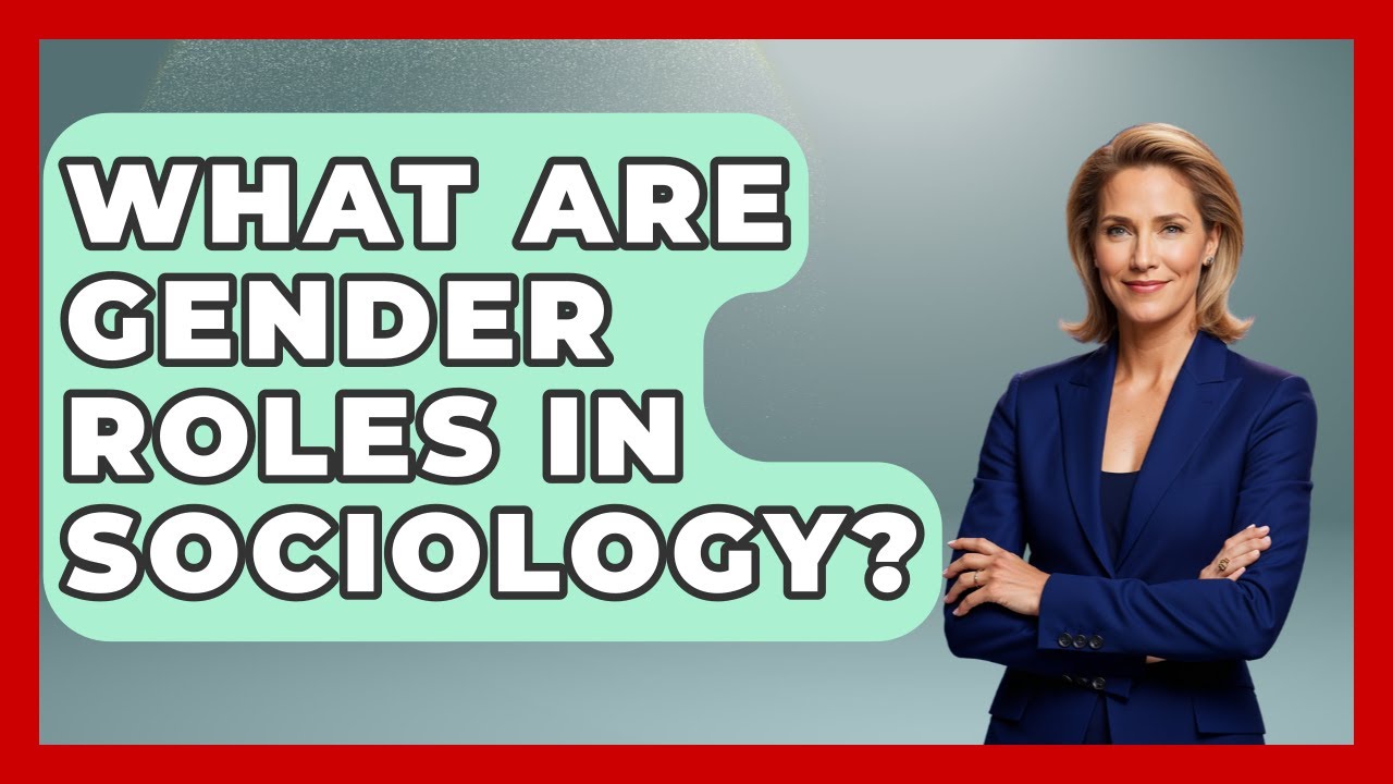 What Are Gender Roles In Sociology? - Gender Equality Network - YouTube